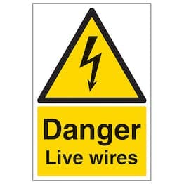Danger Live Wires Warning Sign - Electrical Safety Signs – BHMA
