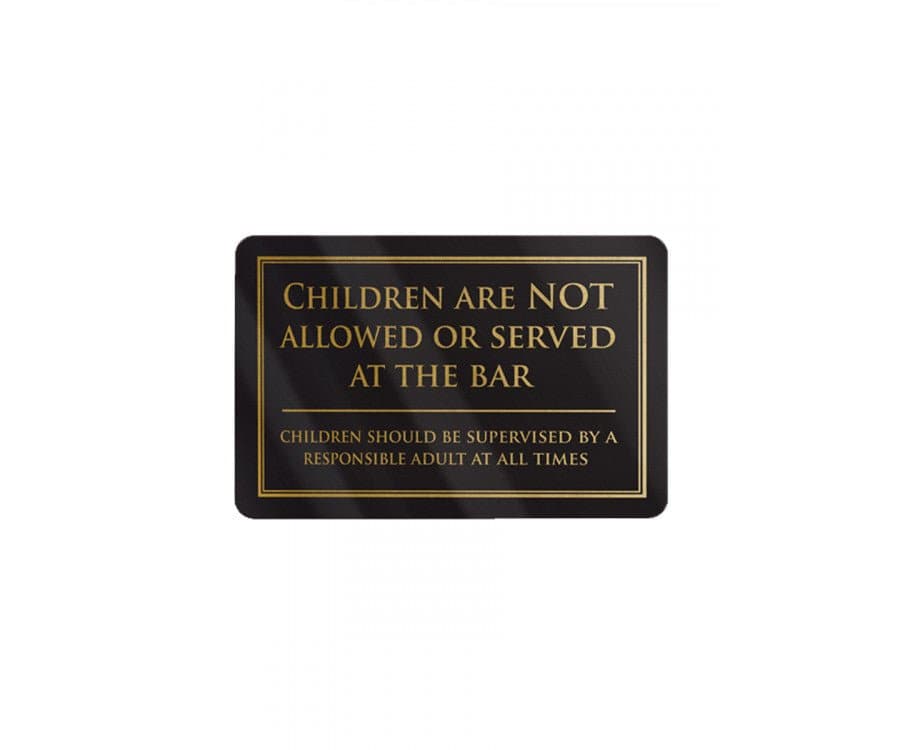Children Are Not Allowed at the Bar Notice – bhma